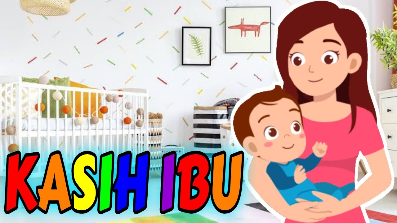 KASIH IBU KEPADA BETA || KASIH IBU || LAGU ANAK INDONESIA || LAGU ANAK ...