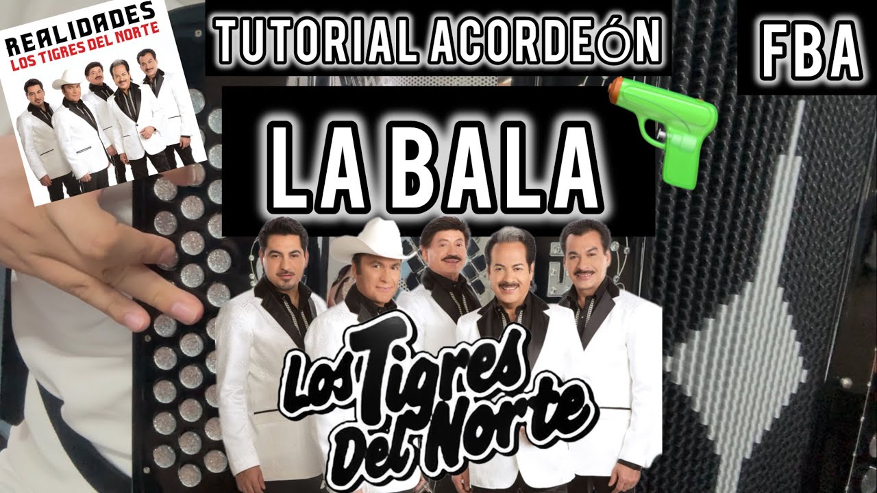La Bala - Los Tigres Del Norte 🔥TUTORIAL ACORDEÓN🔥 - YouTube