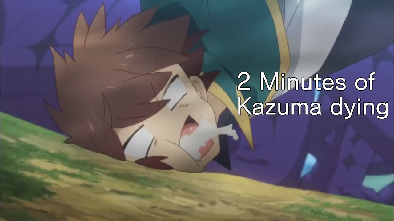 2 Minutes of Kazuma dying - YouTube