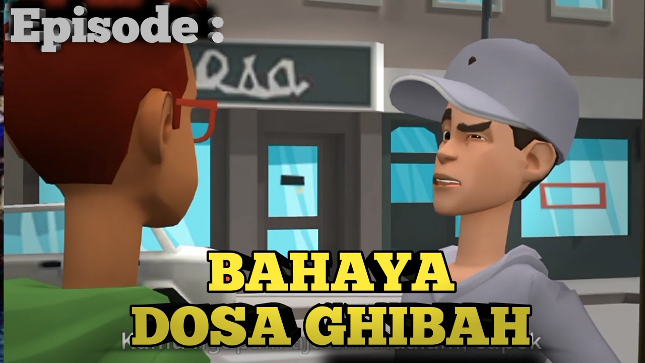 Bahaya Dosa Ghibah || Episode || film kartun islami mendidik ...