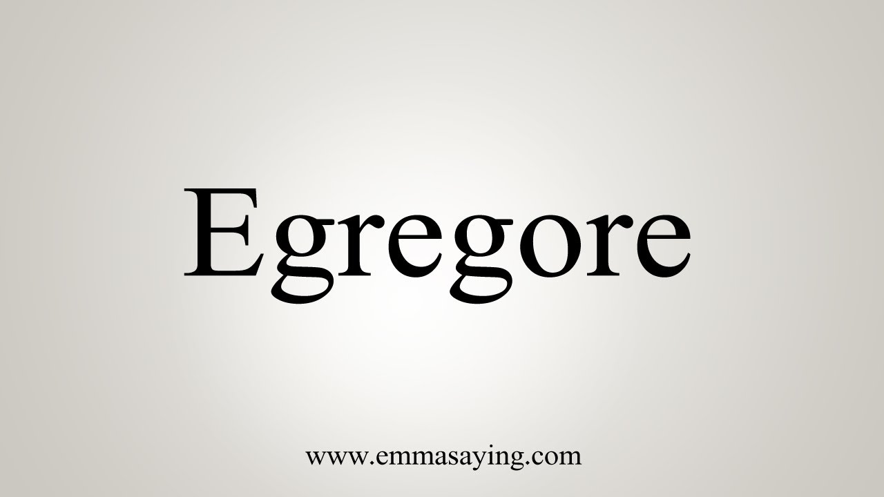How To Say Egregore - YouTube