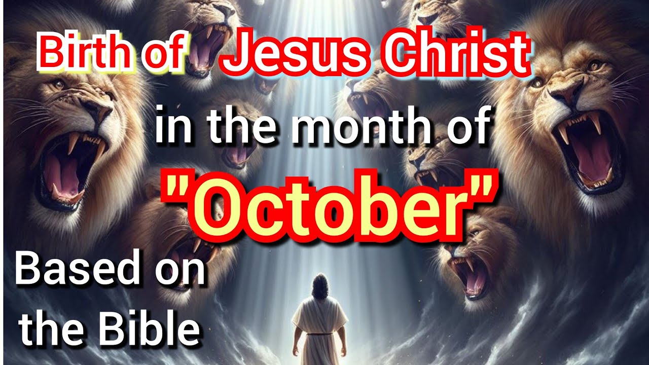 Birth of Jesus Christ in October not in the month of December | English ...
