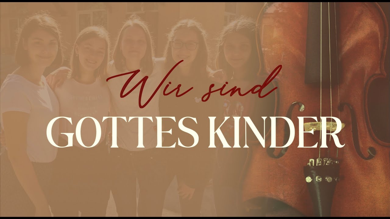 Wir sind Gottes Kinder | Christliches Lied 🎼 - YouTube