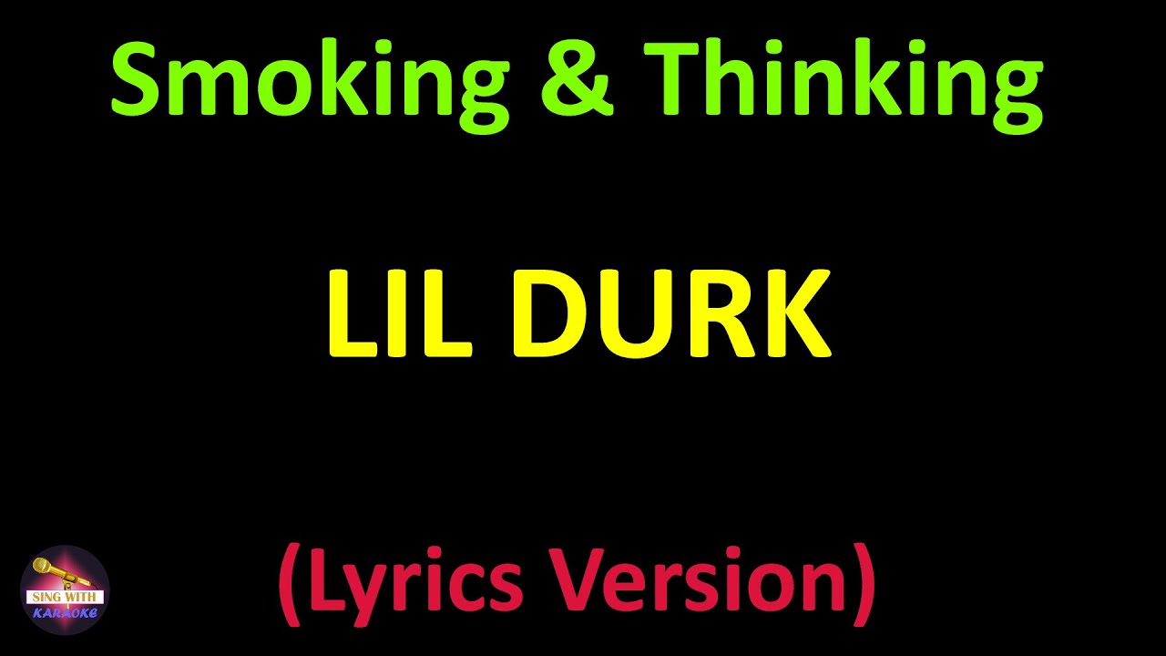 Lil Durk - Smoking & Thinking (Lyrics version) - YouTube