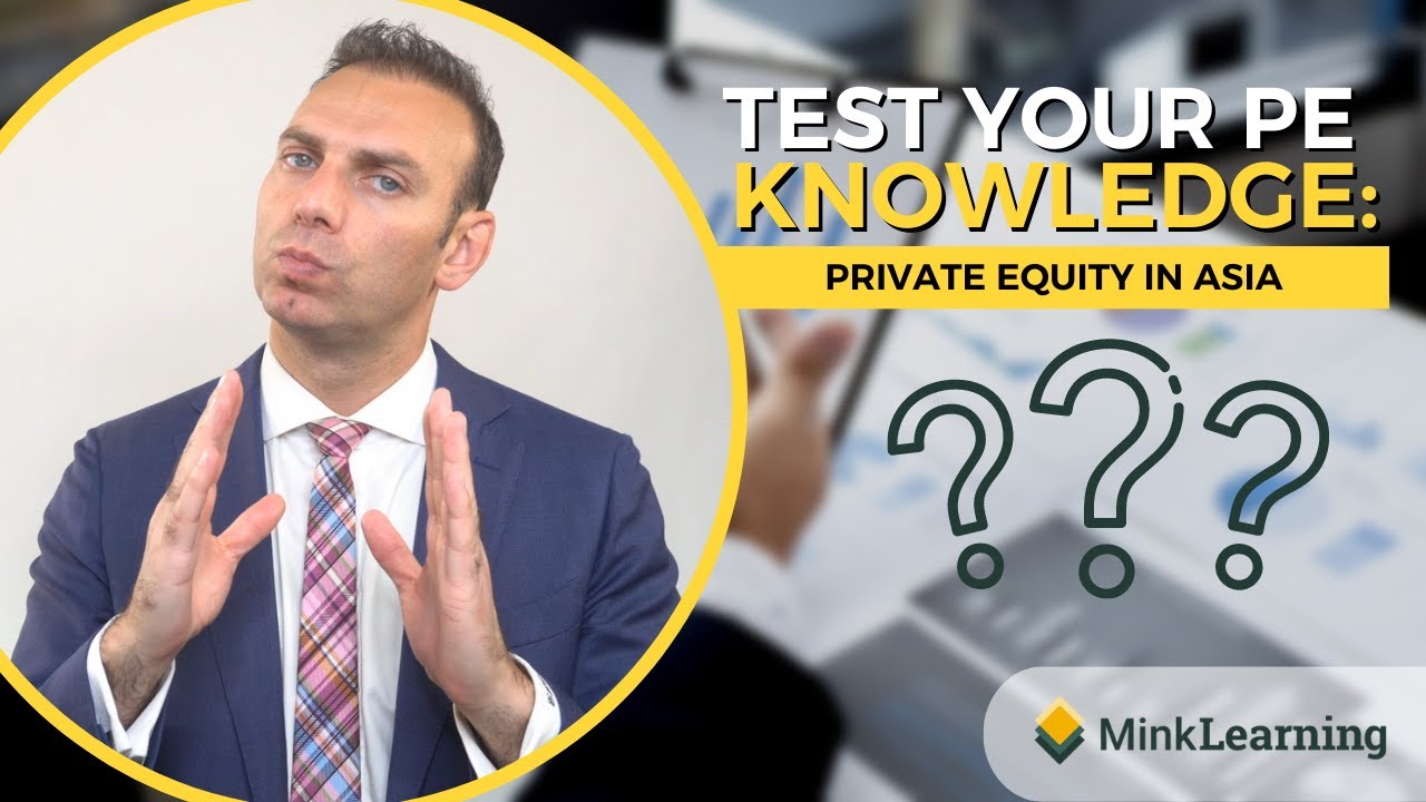 Private Equity in Asia - Test your PE Knowledge - Quiz #21 - YouTube