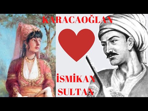 karacaoğlan ile ismikan sultan hikayesi özeti