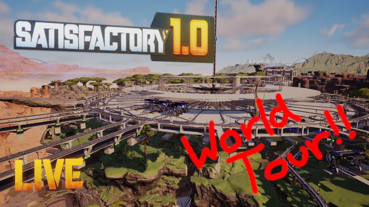 Touring The Last 400 Hours!! - Satisfactory Live !commands !discord ...