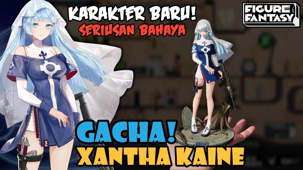 BAHAYA! GACHA Karakter Baru Xantha Kaine - Figure Fantasy (Android ...