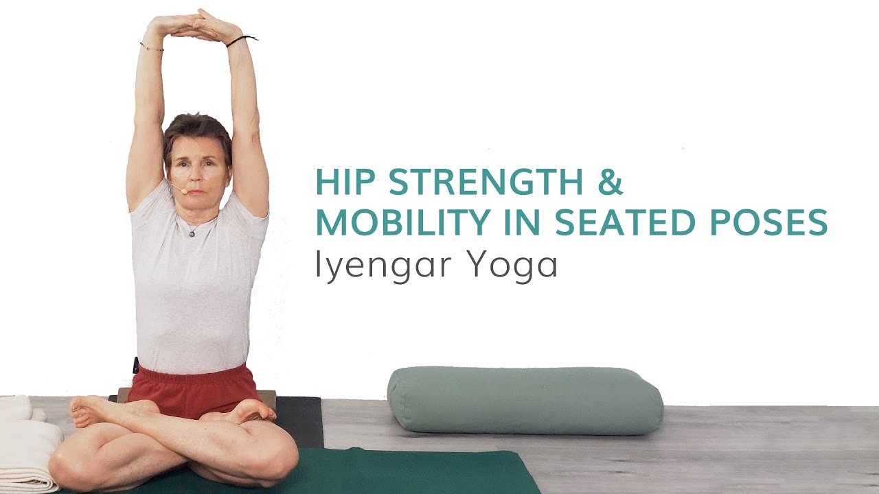 Hip Strength and Mobility in Seated Poses - YouTube