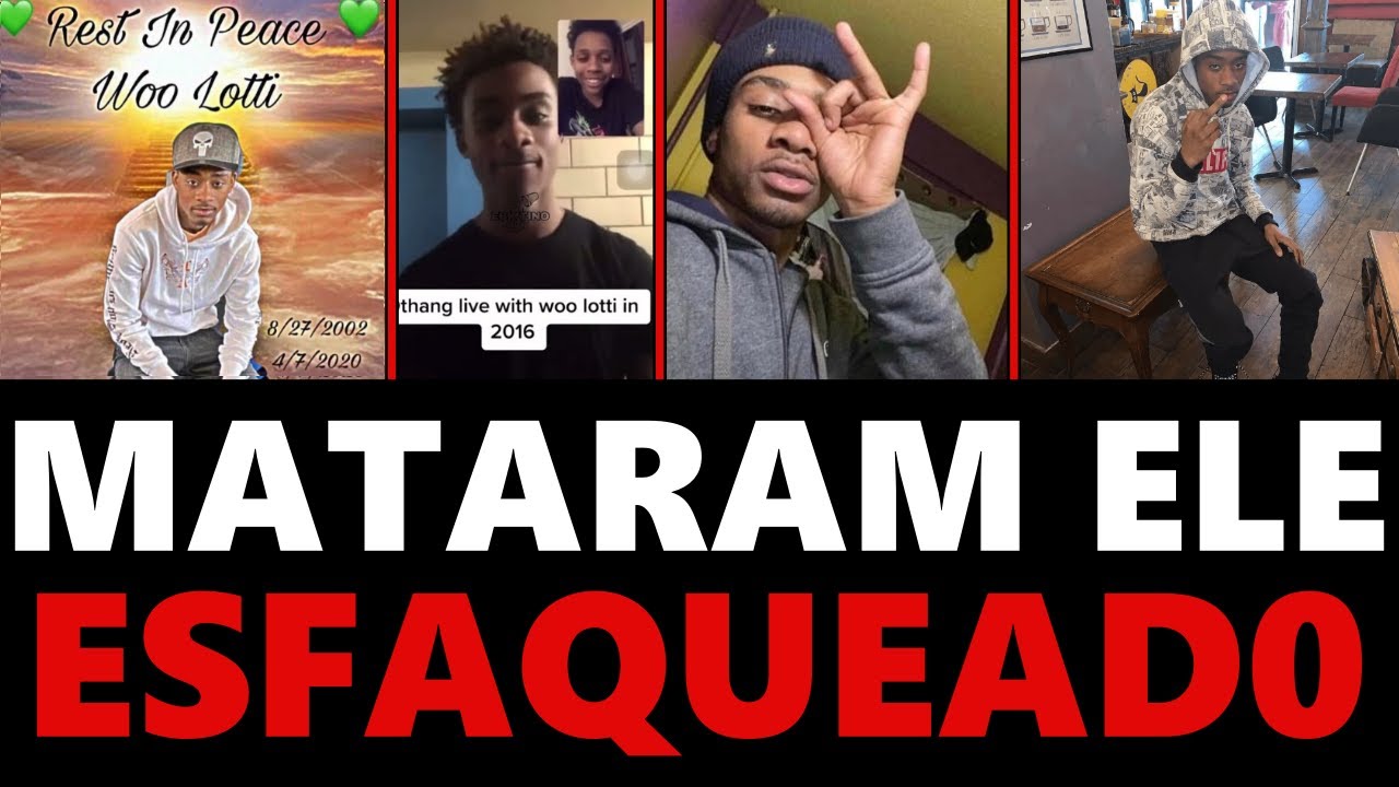 Woo Lotti: M*taram Esfaque*do E Gravaram, Melhor Amigo do Dthang - YouTube