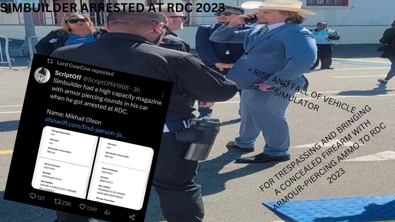 SIMBUILDER ARRESTED AT RDC 2023 (RISE AND FALL OF VEHICLE SIMULATOR ...
