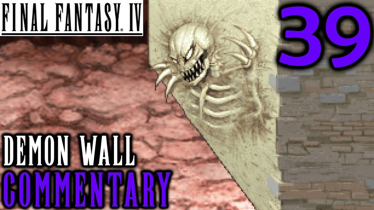 Final Fantasy IV Walkthrough Part 39 - Demon Wall Boss Battle: Race ...