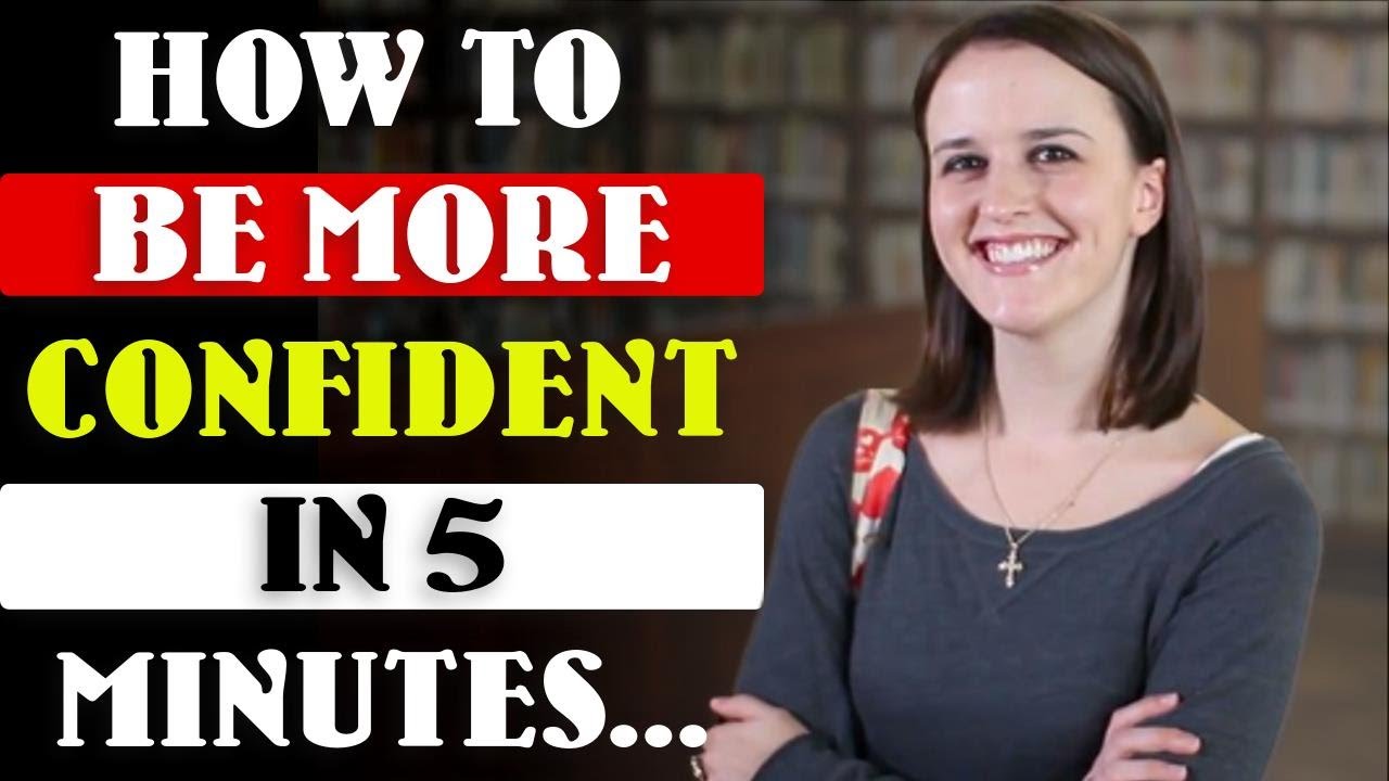 How To Be More Confident In 5 Minutes | Psychological Facts About Human ...