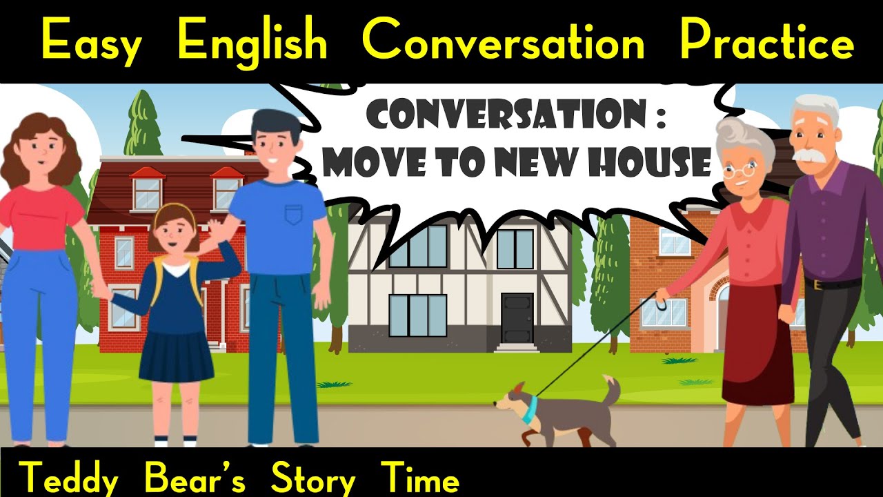 Easy English Conversation Practice 1 : Move to New House, Outside ...