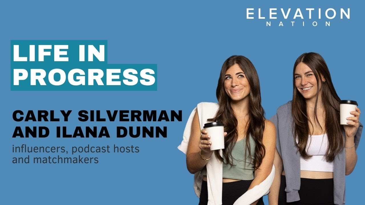 Life in Progress | Influencers Ilana Dunn and Carly Silverman - YouTube