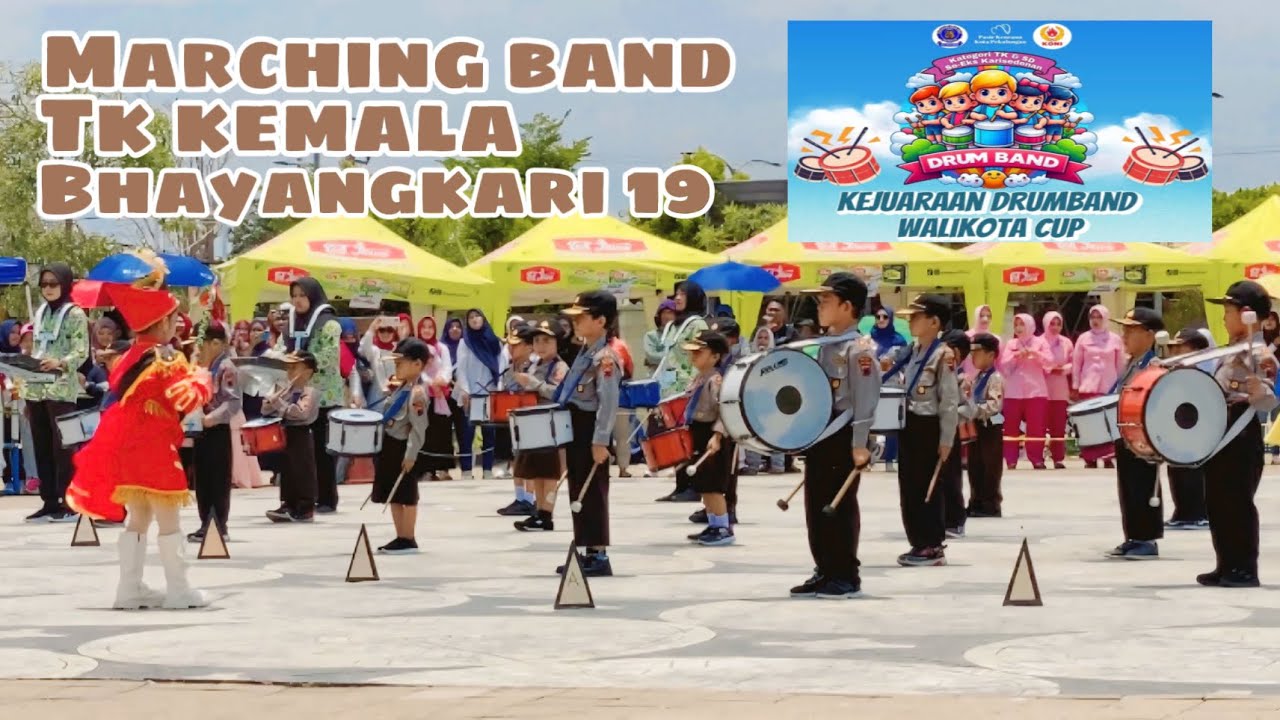 MARCHING BAND TK KEMALA BHAYANGKARI 19 DI KOMPETISI DRUMBAND TK EKS ...