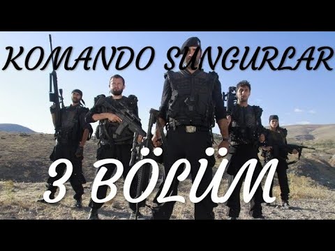 Komando Sungurlar 3 bölüm