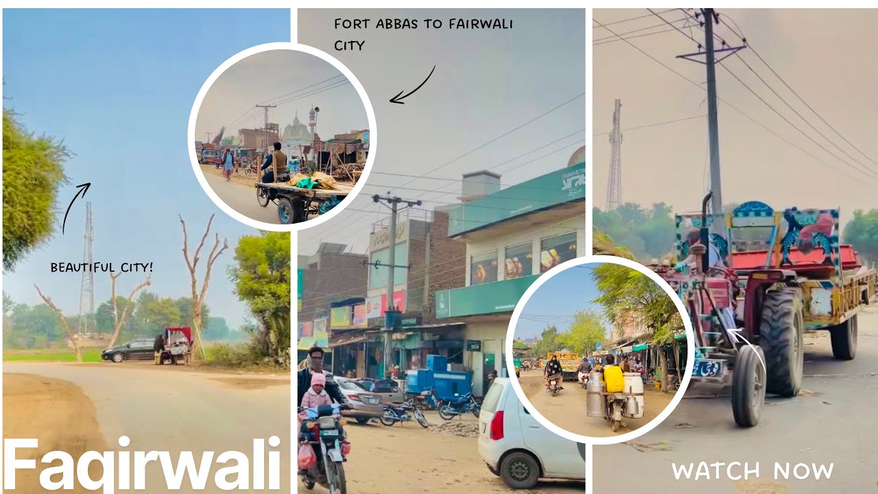 Fort Abbas To || Faqirwali City || ਫਕੀਰਵਾਲੀ ਪੰਜਾਬ ||The Last City Of ...