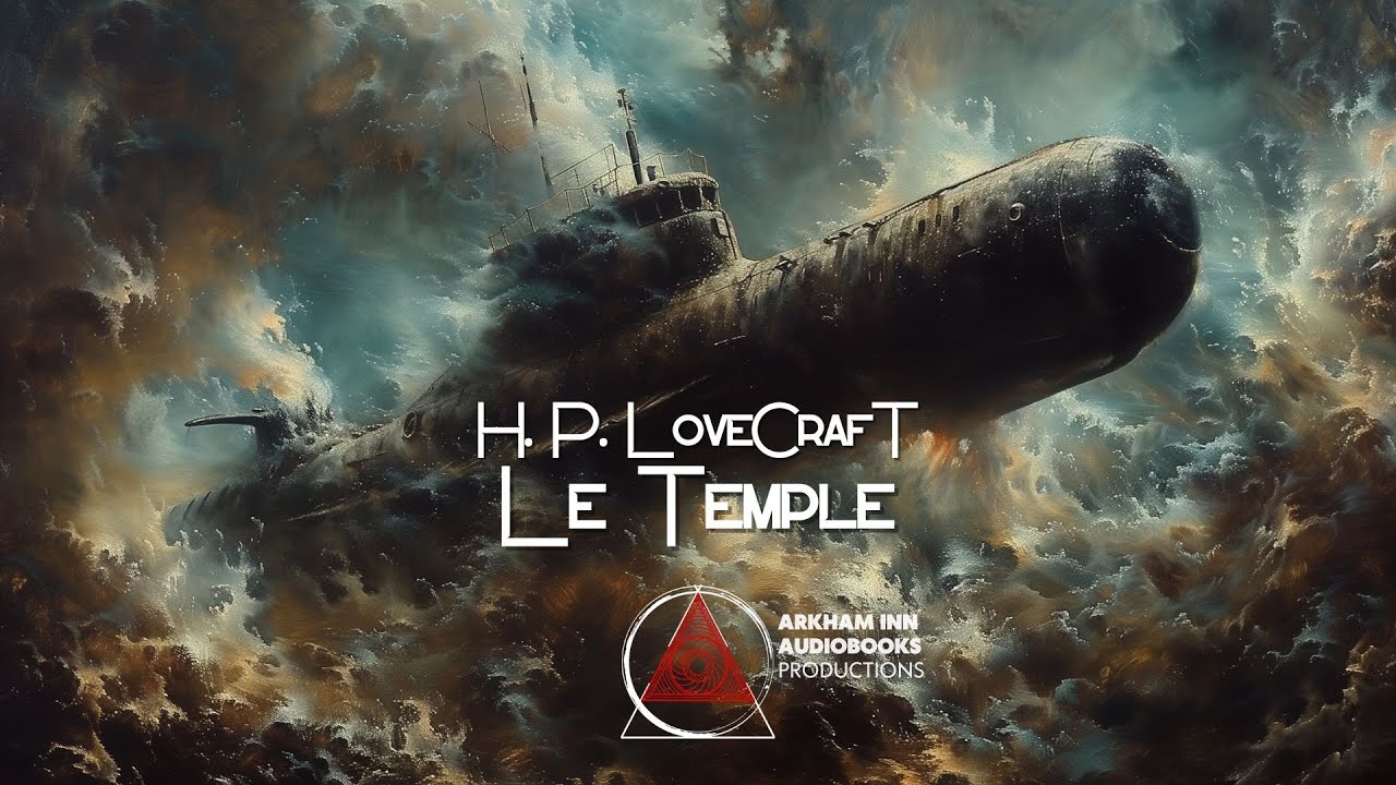 Le Temple - H. P. Lovecraft (1925) - YouTube