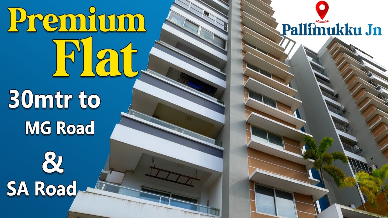 Flat Sale In Kochi Pallimukku JN MG Road Near Shipyard| SA Road | 3Bhk ...
