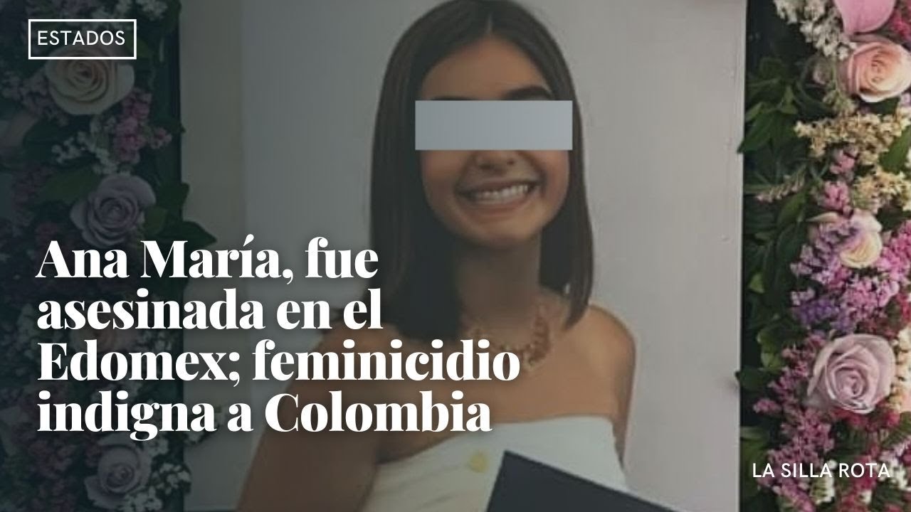 Exigen justicia para Ana María su caso indigna a Colombia - YouTube