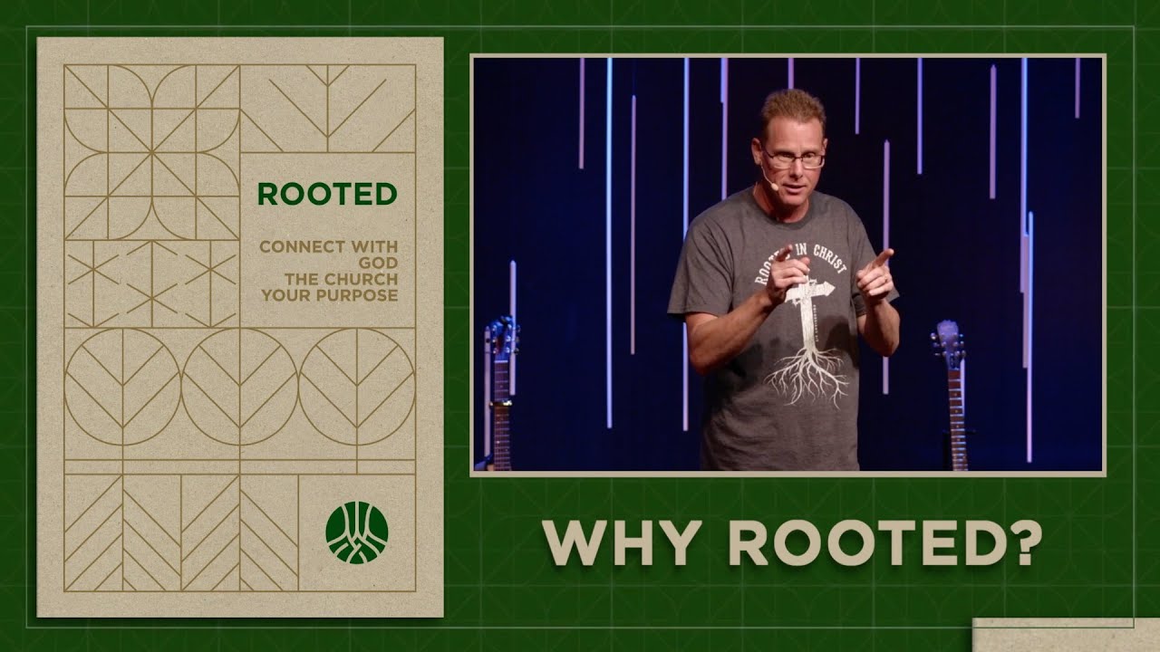 Rooted | Why Rooted? | Barry Hinkle | Christian.Life - YouTube