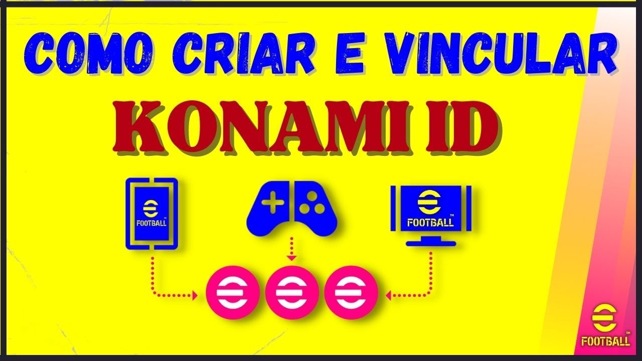 🎮⚽ Como vincular o Konami ID no eFootball 2023 mobile, consoles e PC ...