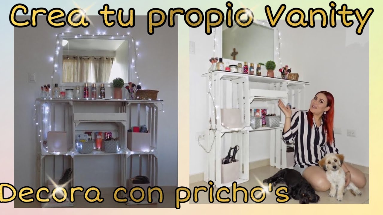 Crea tu Propio Vanity , Tocador o Peinador tu Misma! 💖 - YouTube