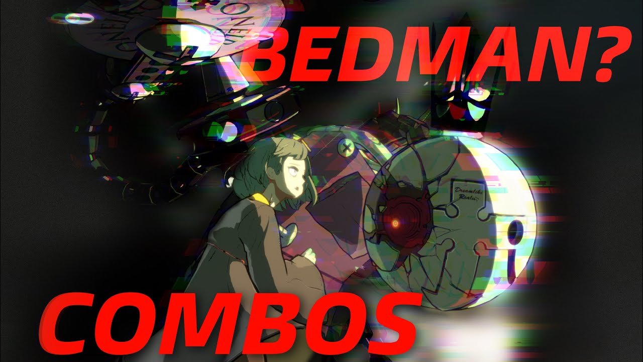 Guilty Gear Strive INSANE BEDMAN? Combos - YouTube