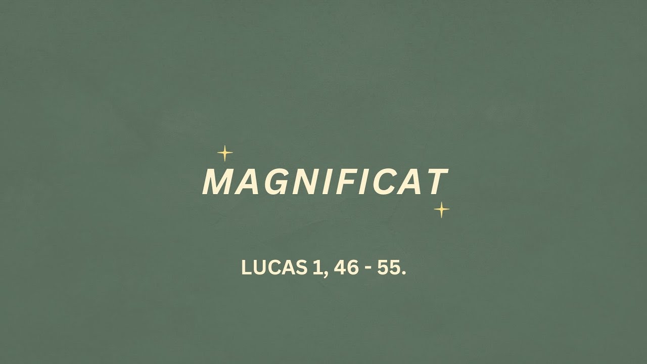 CÂNTICO DE MARIA - MAGNIFICAT - LUCAS 1, 46 - 55. Orações para manhã ...