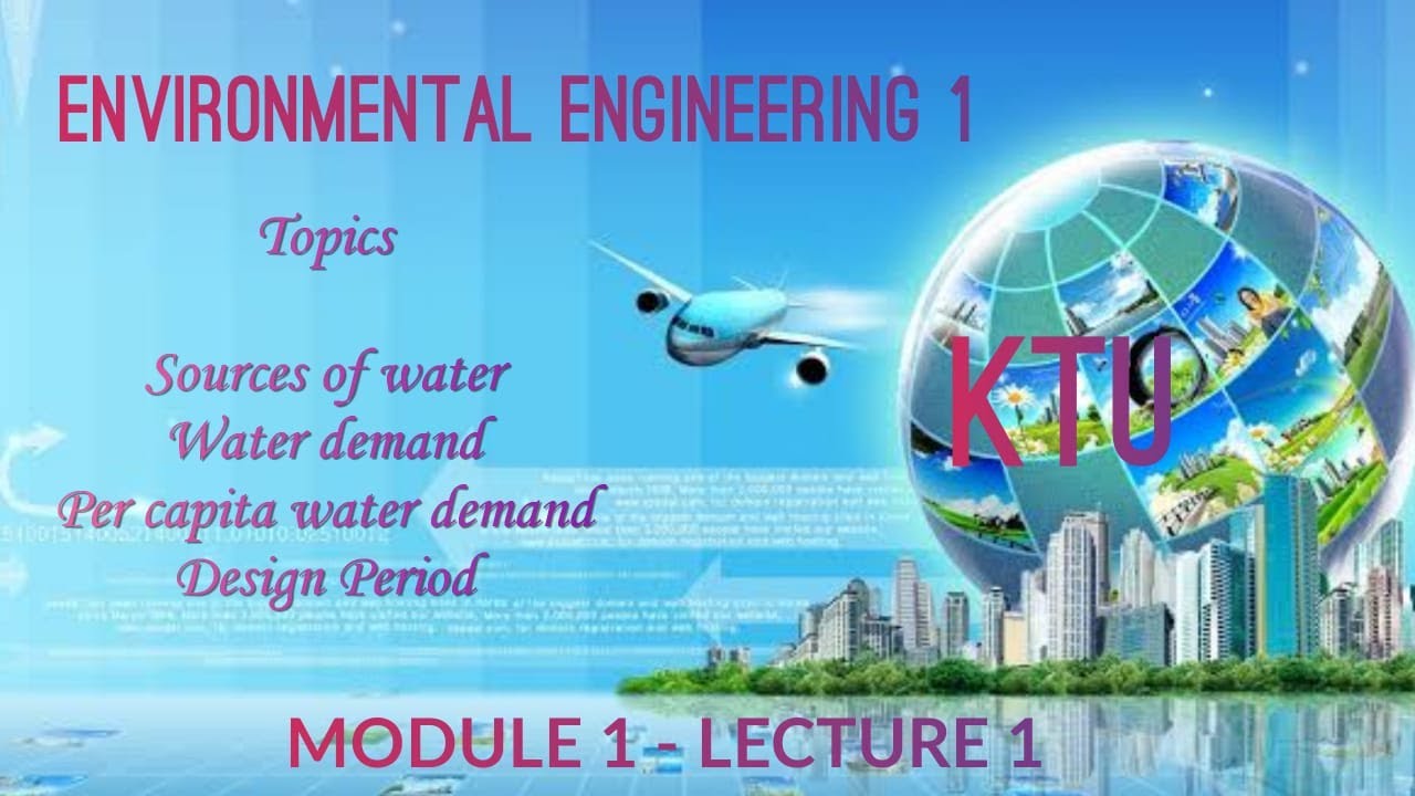 SOURCES OF WATER - WATER DEMAND - PERCAPITA WATER DEMAND - DESIGN ...