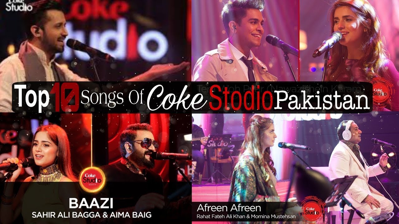 Top 10 Most Popular Songs Of Coke Studio Pakistan - YouTube