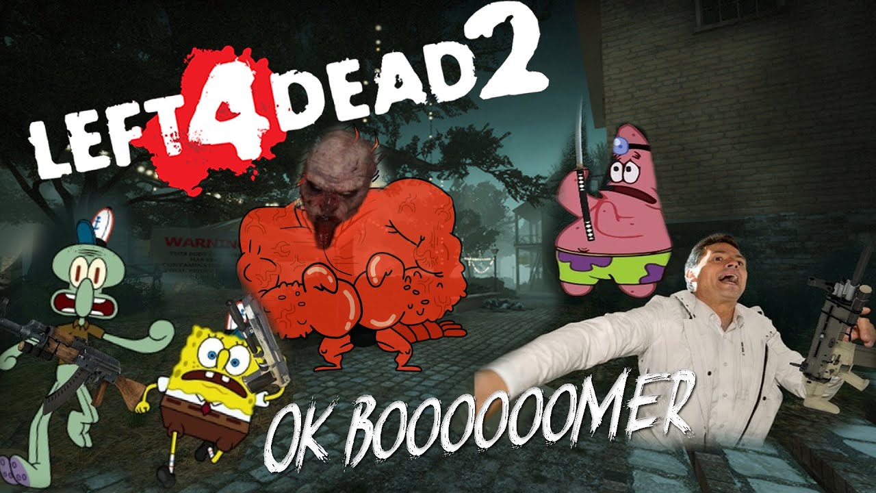 OK BOOMER | LEFT 4 DEAD 2 - YouTube