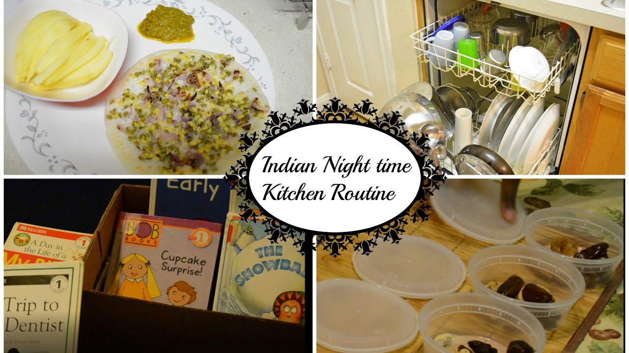 Indian Night Time Kitchen Routine - YouTube