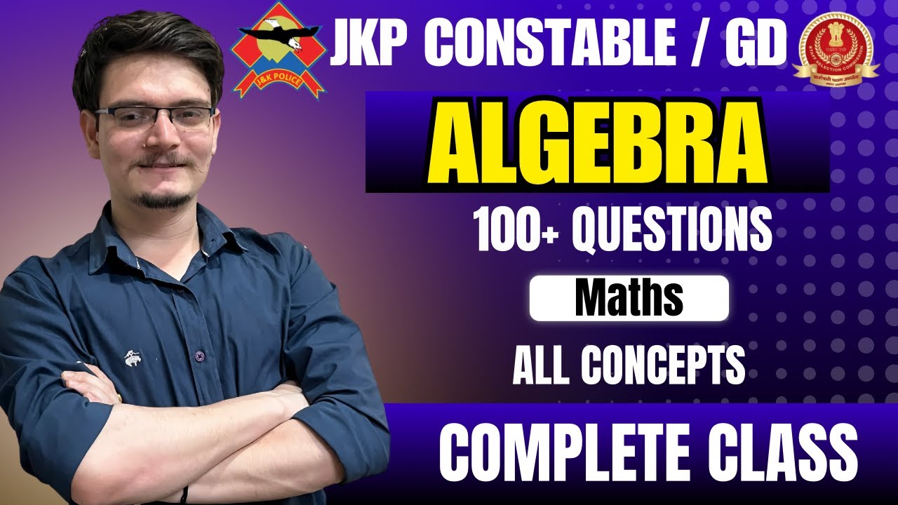 Algebra 100+ Questions | JKP CONSTABLE | All Concepts & Tricks - YouTube