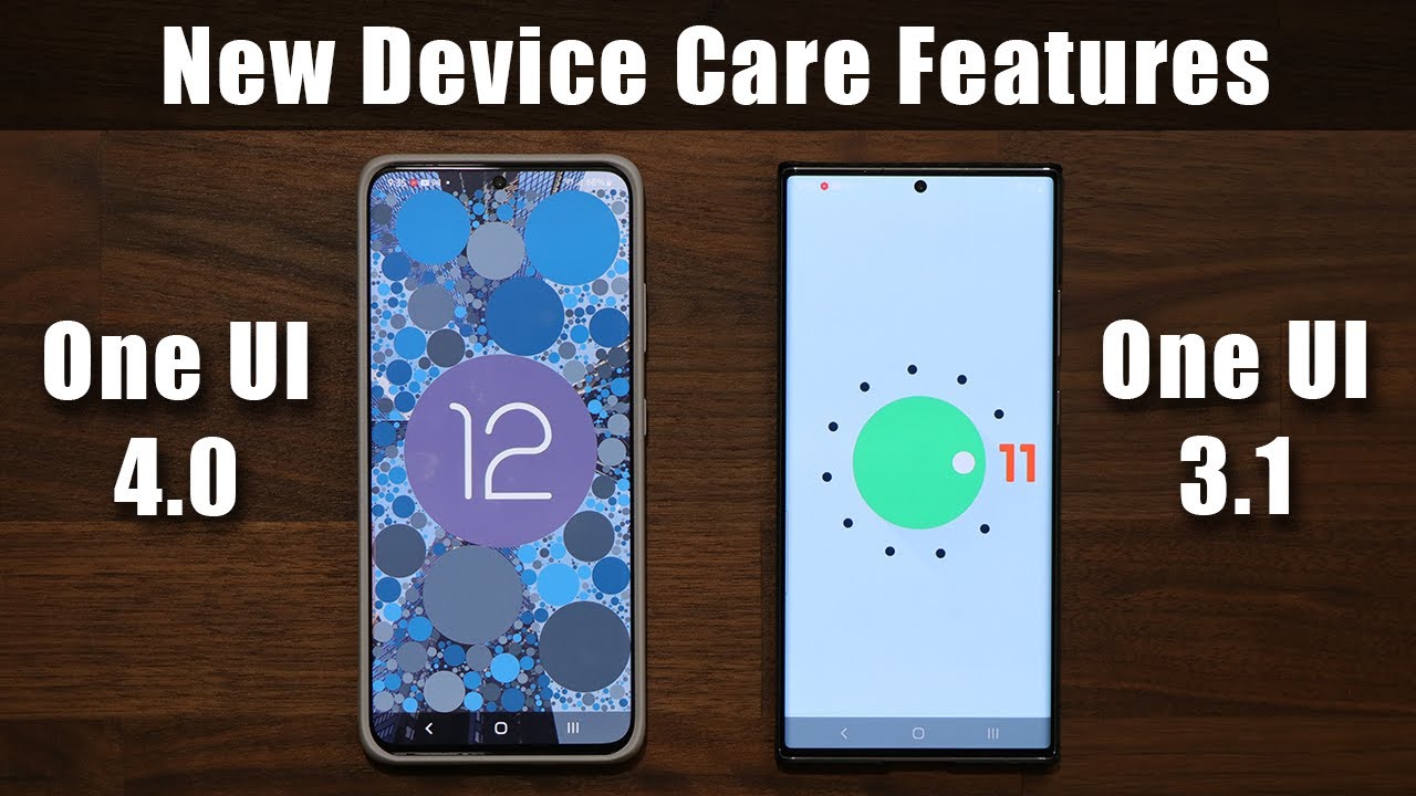 Samsung One UI 4.0 vs One UI 3.1 - New Features for Device Care - YouTube