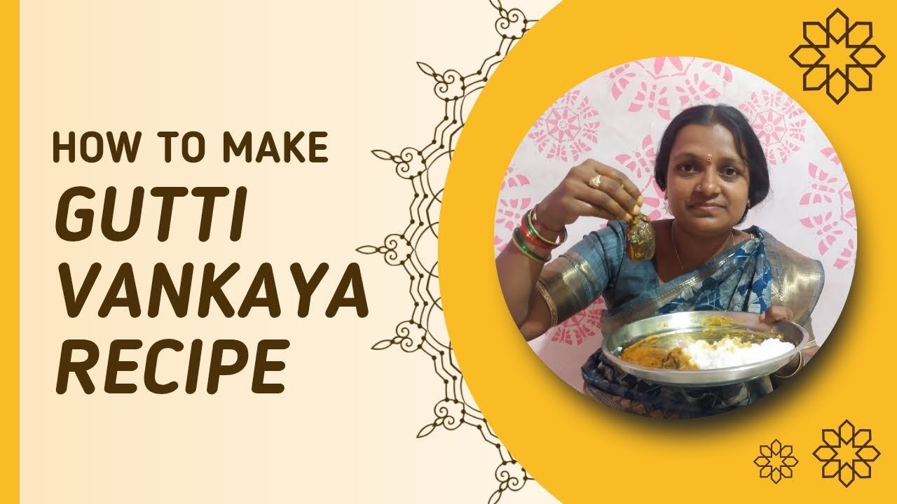 Andhra Style Gutti Vankaya Curry | Authentic Stuffed Brinjal Recipe ...