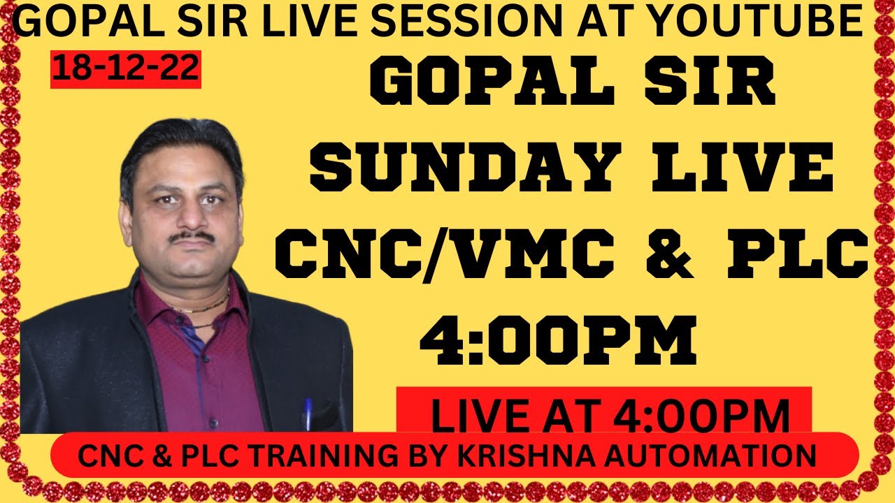 Copy of GOPAL SIR LIVE ABOUT CNC/VMC & PLC COURSE DETAILS - YouTube