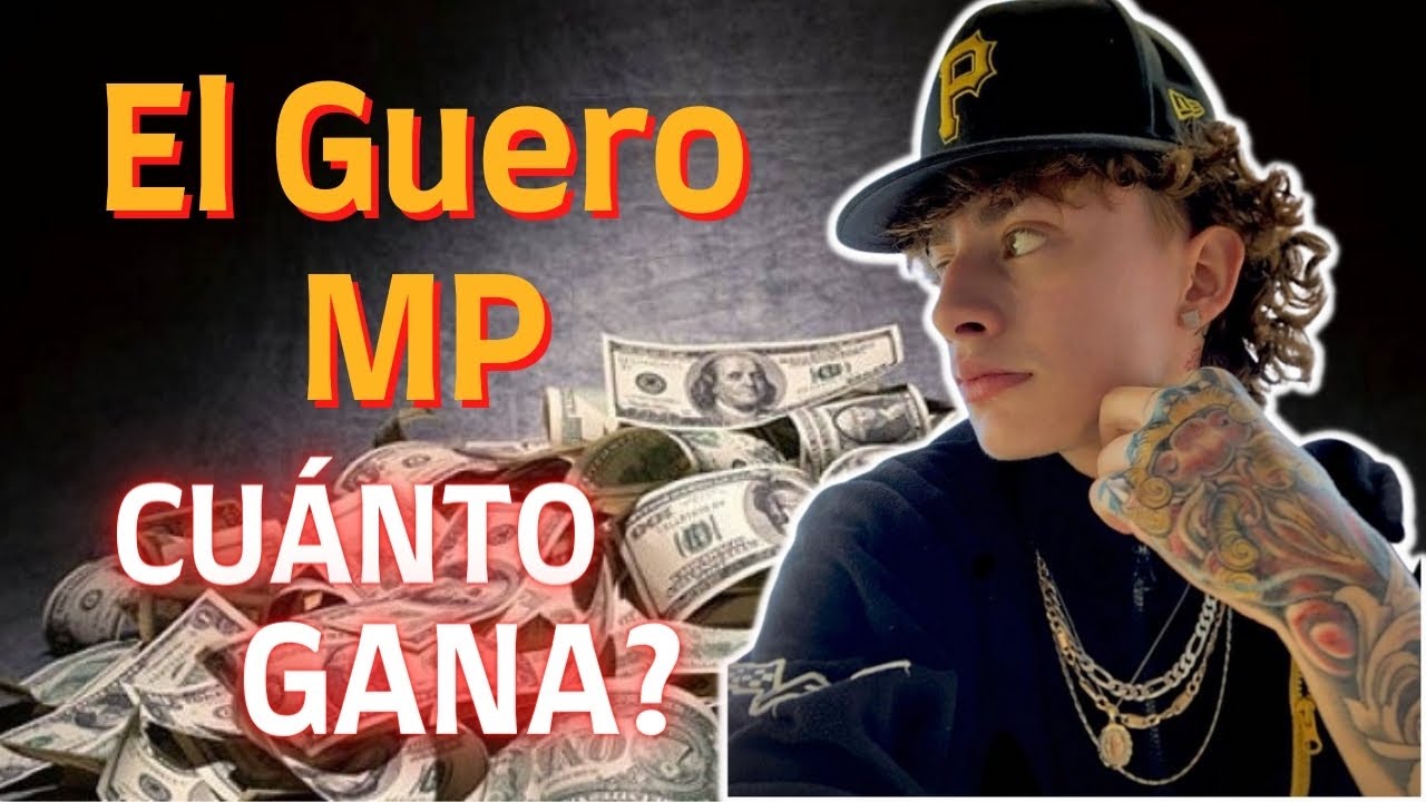 🟩🤑 CUANTO GANA EL GUERO MP - YouTube