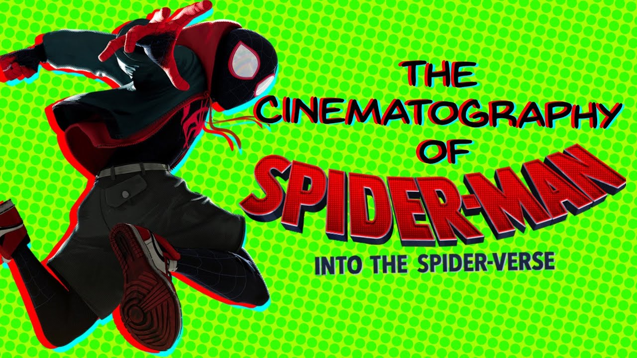 The Cinematography of Spider-Man: Into The Spider-verse - YouTube