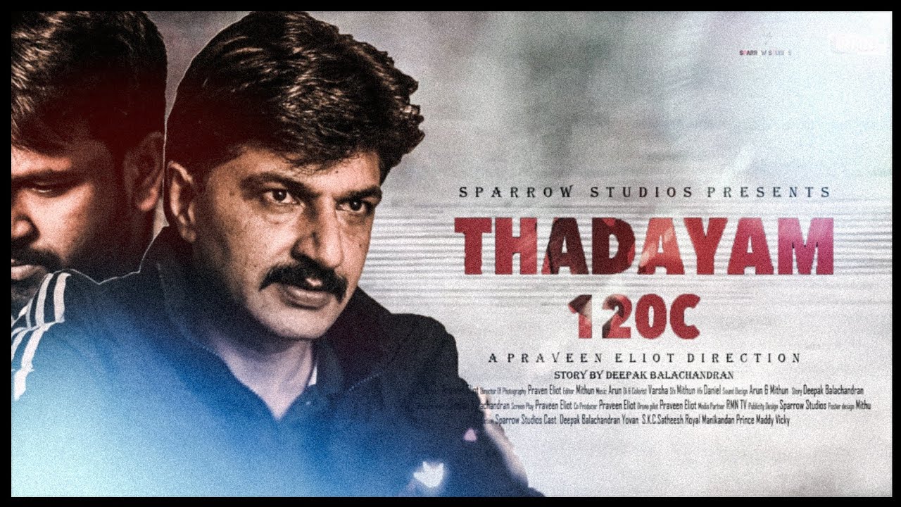 Thadayam 120c | Tamil Short Film | Sparrow Studios | Praveen Eliot ...