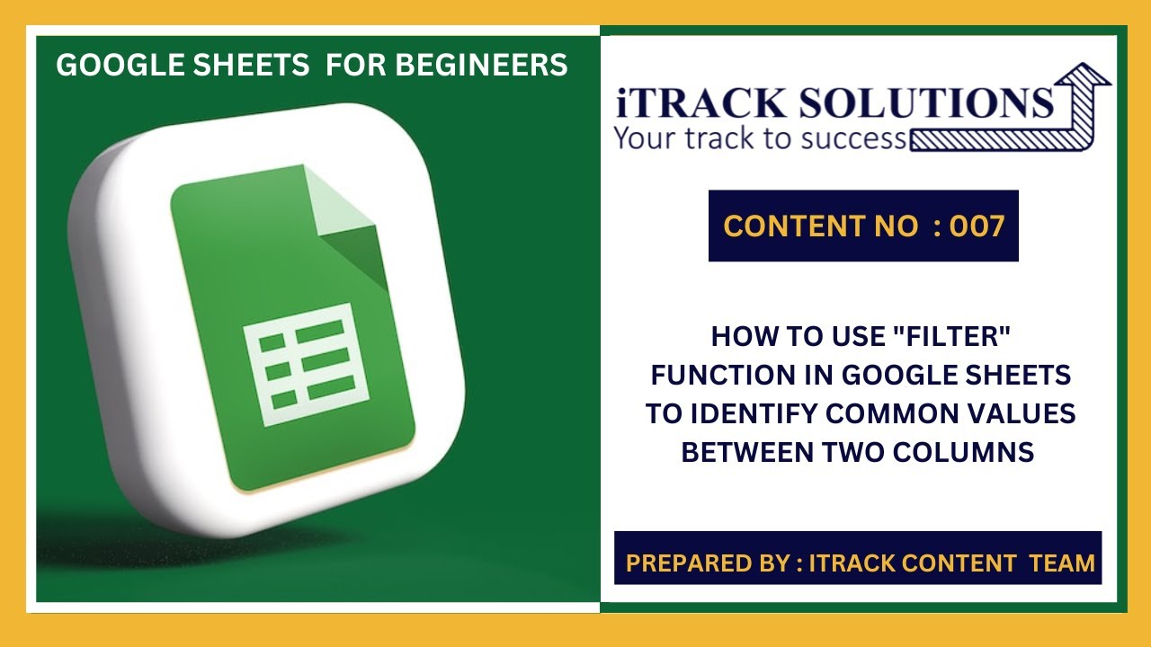 Google Sheets Tutorial 007 How To Use filter Function To Identify google-sheets-tutorial-007-how-to-use-filter-function-to-identify