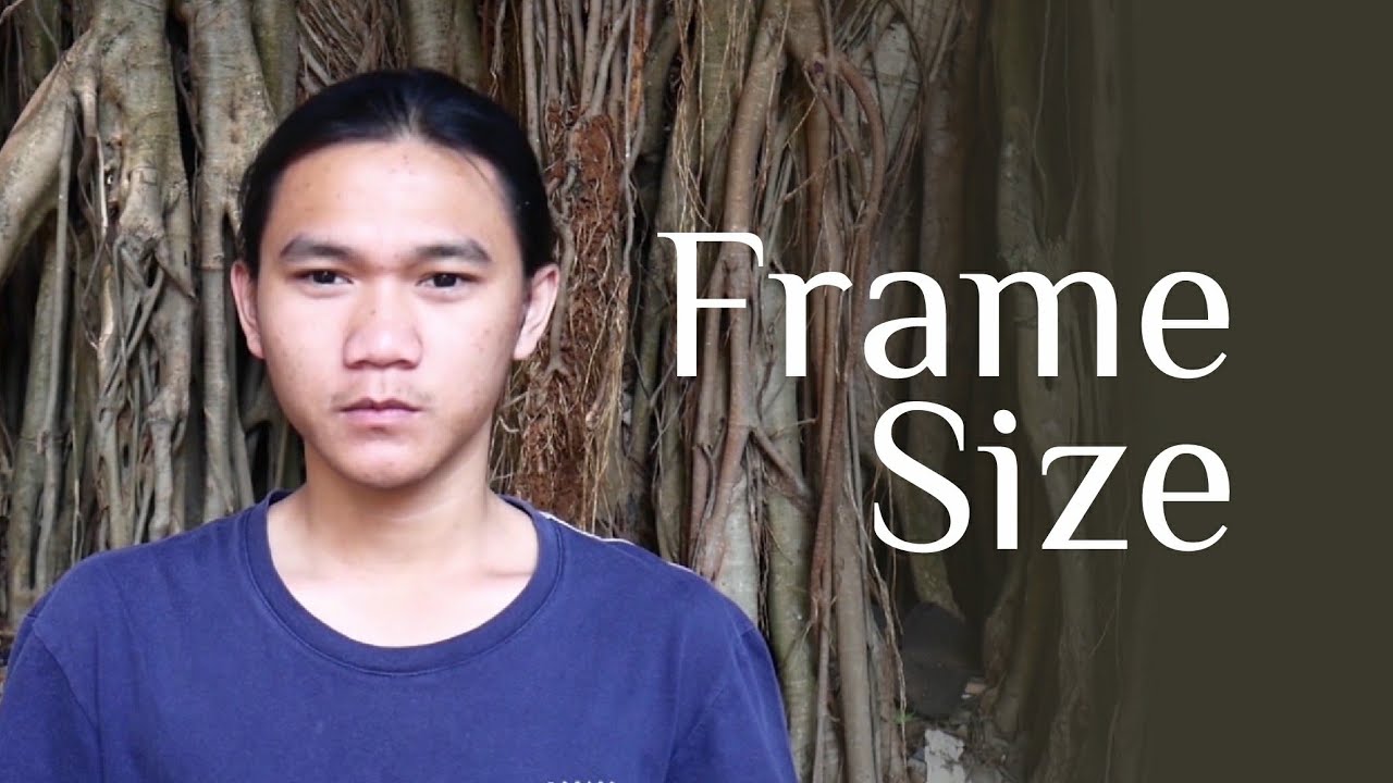 Macam-Macam Frame Size dan Contohnya - YouTube