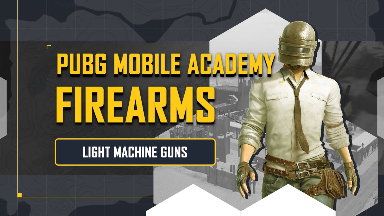 PUBG MOBILE | PUBG MOBILE Academy - Firearms: Light Machine Guns - YouTube