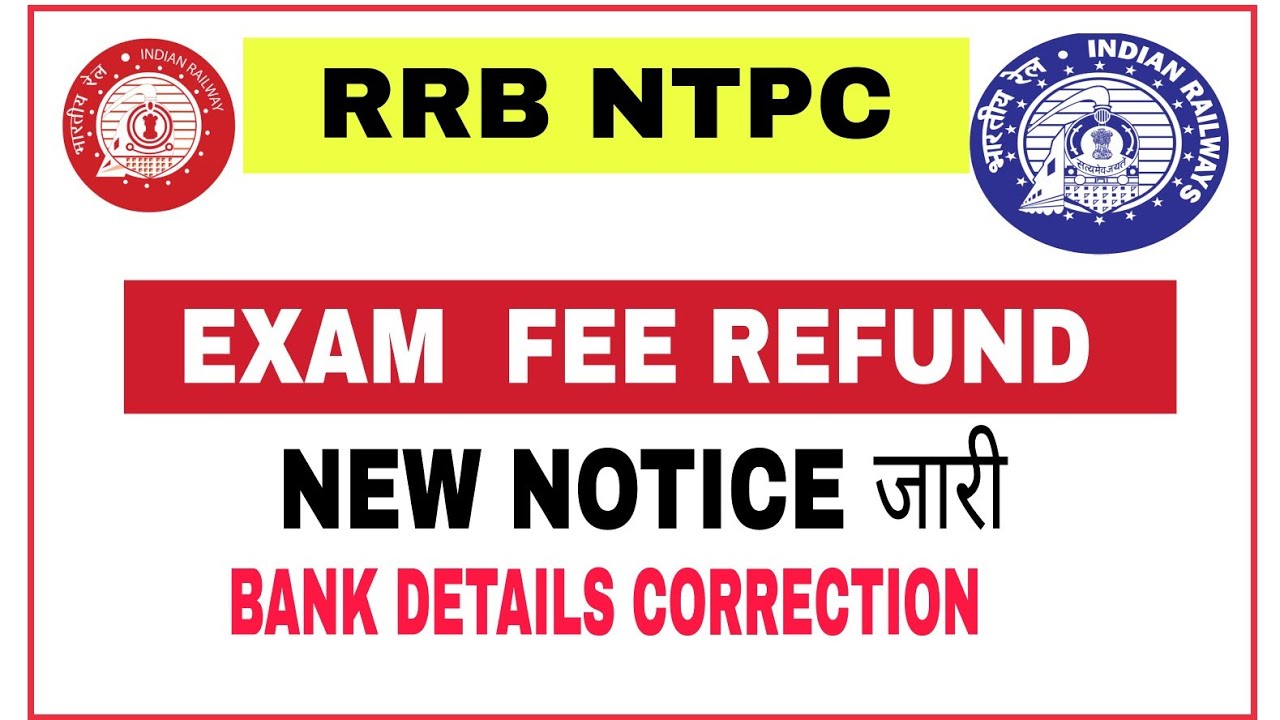 RRB NTPC EXAM FEE REFUND 2021 I RRB NTPC RAILWAY RECRUITMENT EXAM FEE rrb-ntpc-exam-fee-refund-2021-i-rrb-ntpc-railway-recruitment-exam-fee