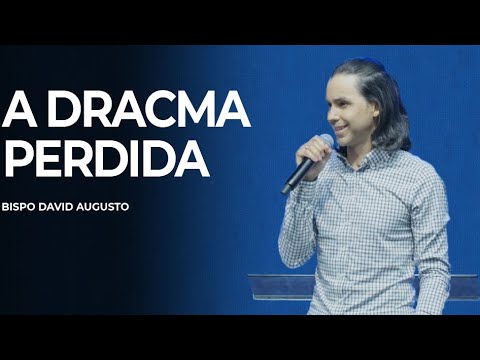 A Dracma Perdida - Ep 3 - Bispo David Augusto - YouTube