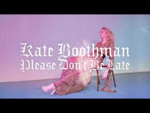 Kate Boothman- Please Don't Be Late - YouTube