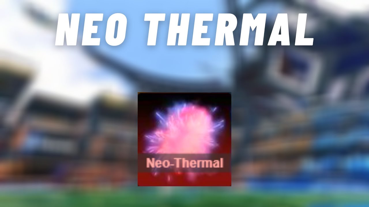 All Painted Neo Thermal Boost Rocket League - YouTube