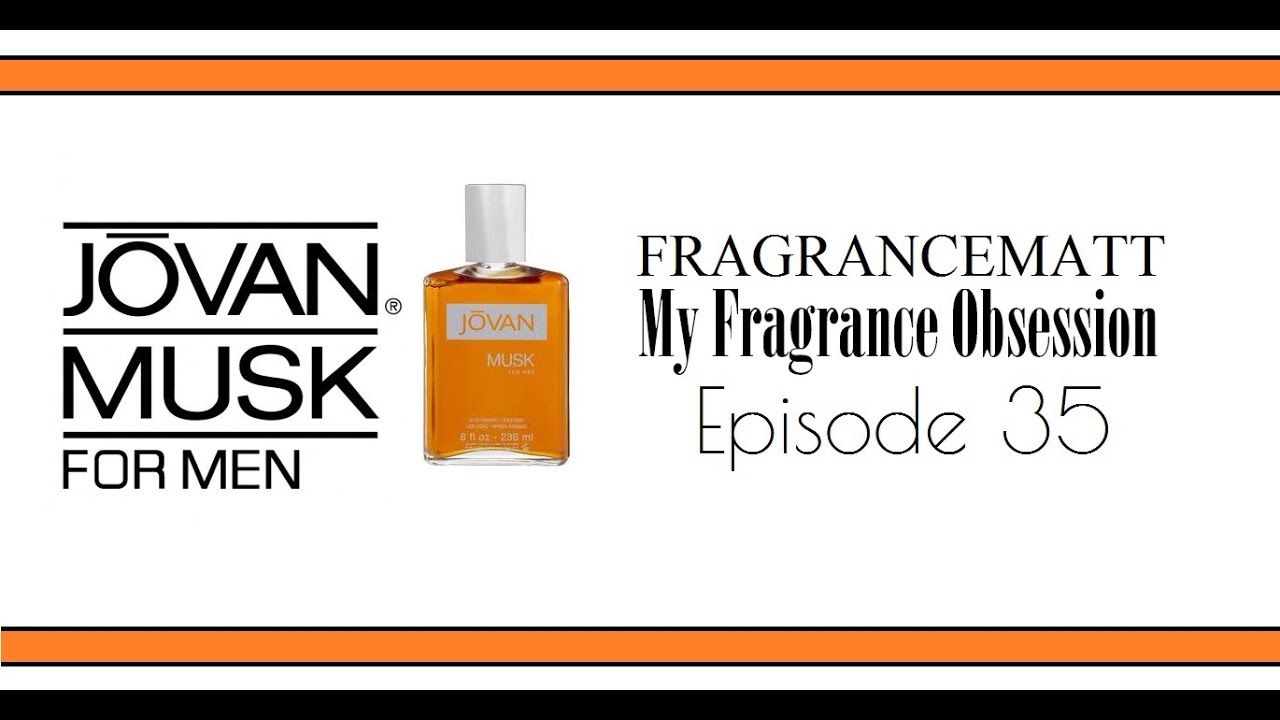 MFO: Episode 35: Jovan Musk by Jovan (1973) "The Orange Juice" - YouTube