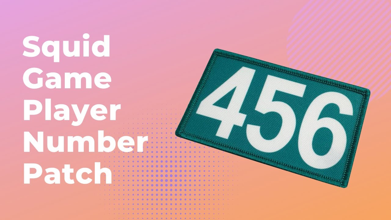 Squid Patch - Squid Game Player Number Patch - YouTube